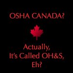 OSHA Canada Standards | Workforce Compliance Safety
